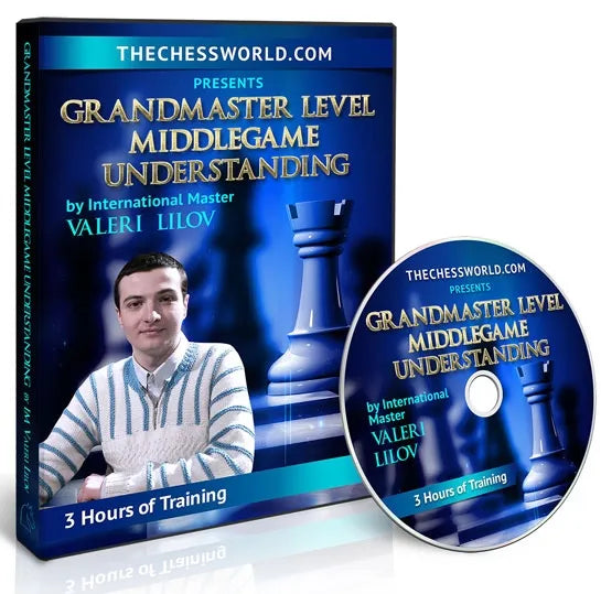 E-DVD Grandmaster Level Middlegame Understanding with IM Lilov – House ...
