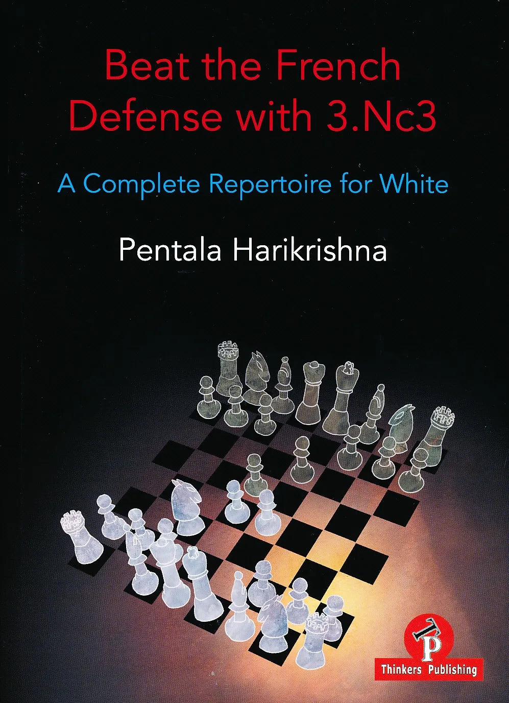 CLEARANCE - Beat the French Defense with 3. Nc3 – A Complete Repertoir ...