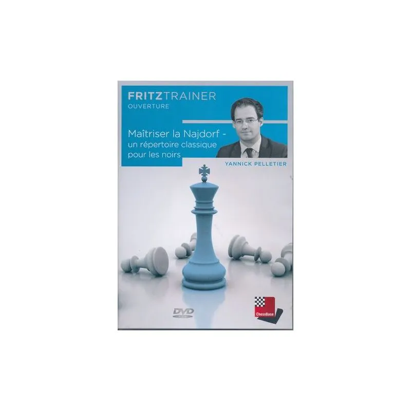 Mastering the Sicilian Najdorf - Yannick Pelletier - FRENCH VERSION Mastering the Sicilian Najdorf - Yannick Pelletier - FRENCH VERSION